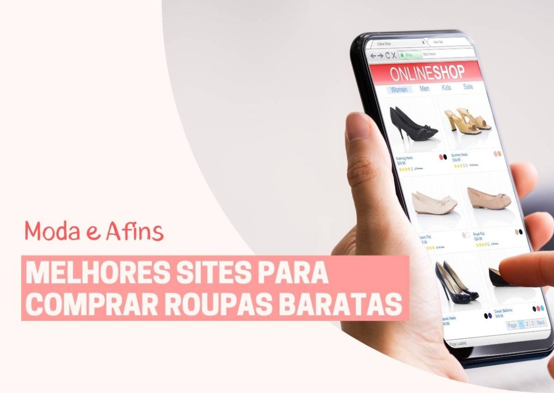 Querendo comprar roupas baratas pela internet? Dicas de lojas!